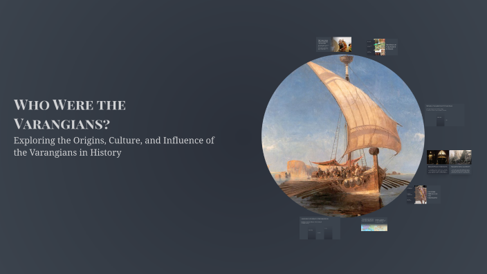 Who Were the Varangians? by Даша on Prezi