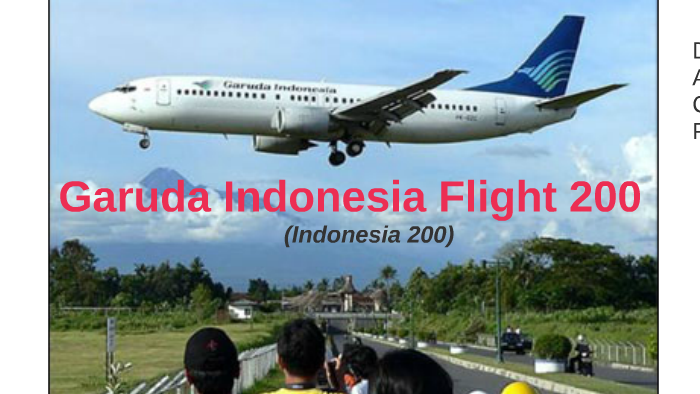 Garuda Indonesia Flight 200 by Matt Schultz on Prezi