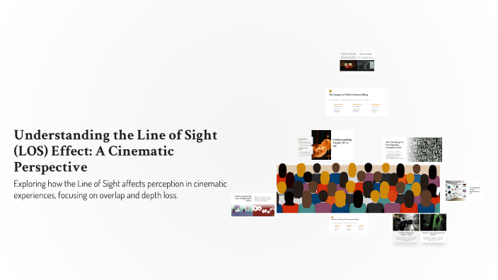 Understanding the Line of Sight (LOS) Effect: A Cinematic Perspective ...