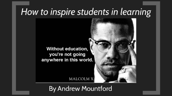 How to inspire students in learning by andrew mountford