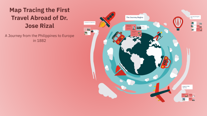 Map Tracing the First Travel Abroad of Dr. Jose Rizal by Sheryn Rose A ...