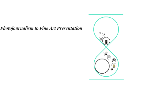 Photojournalism to Fine Art Presentation by Jesse Ruffin on Prezi