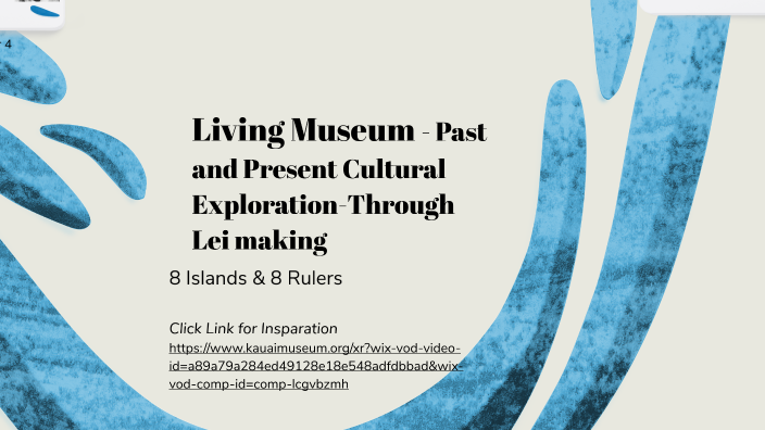 Living Museum - Past and Present Cultural Exploration by rachel ...