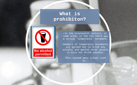 Prohibition in the 1920s by Bella Barton on Prezi