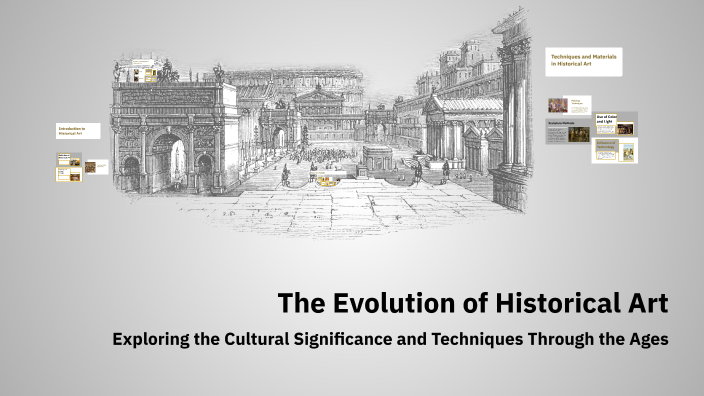 The Evolution of Historical Art by Kayin Cole on Prezi