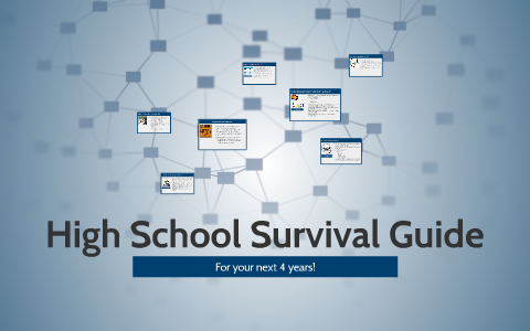 High School Survival Guide by Yuli Ceja on Prezi