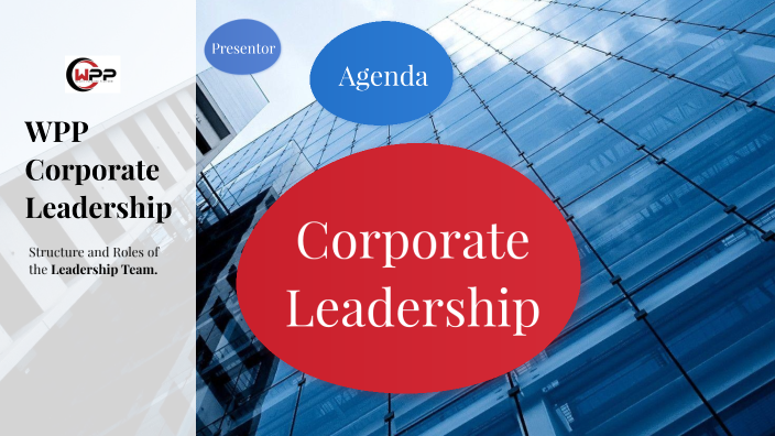 WPP Corporate Leadership by Eddie Mark Mallari on Prezi