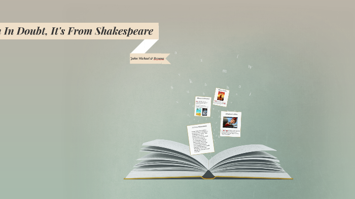 When In Doubt It's From Shakespeare by Brynna James on Prezi