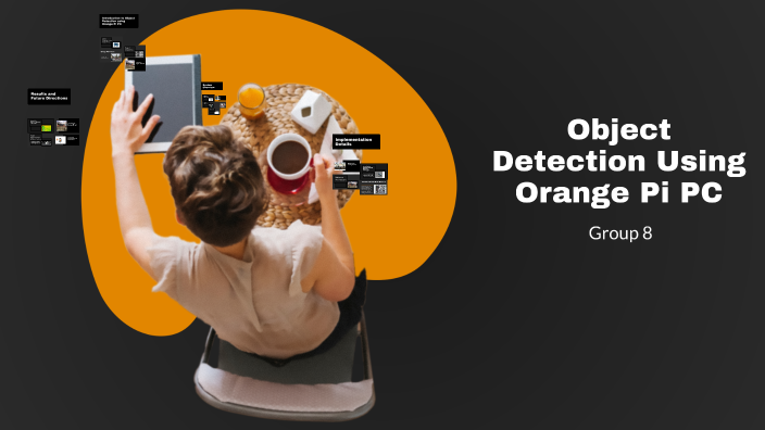 Object Detection Using Orange Pi PC by Phúc Nguyễn on Prezi