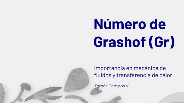 Número de Grashof (Gr) by papidonde estaelfunk on Prezi