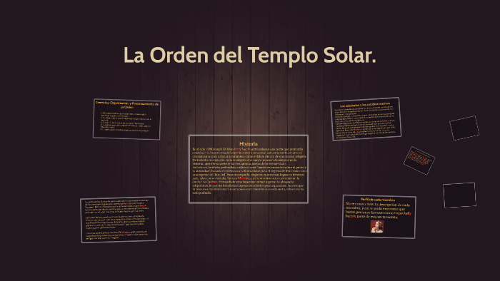 La Orden del Templo Solar. by Laura Cortes on Prezi