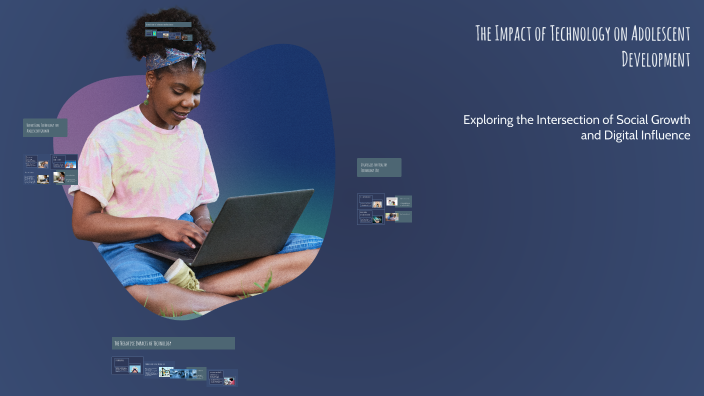The Impact of Technology on Adolescent Development by 7AJI gaming on Prezi