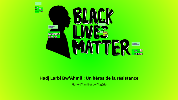 Hadj Larbi Bw'Ahmil : Un héros de la résistance by m , on Prezi
