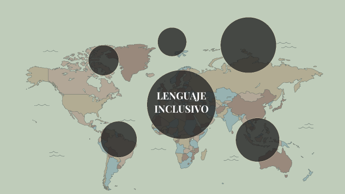 Lenguaje Inclusivo by Sara Marulanda Restrepo on Prezi