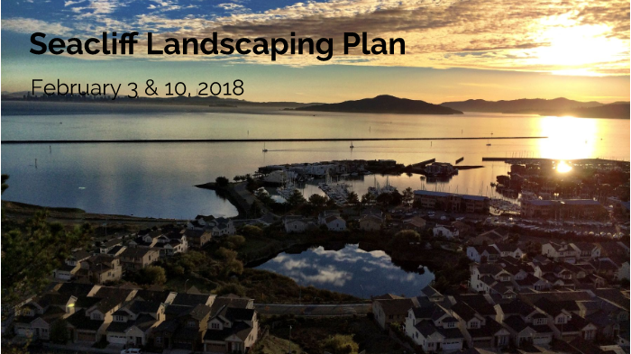 Seacliff HOA Landscaping Plans by John Klem on Prezi