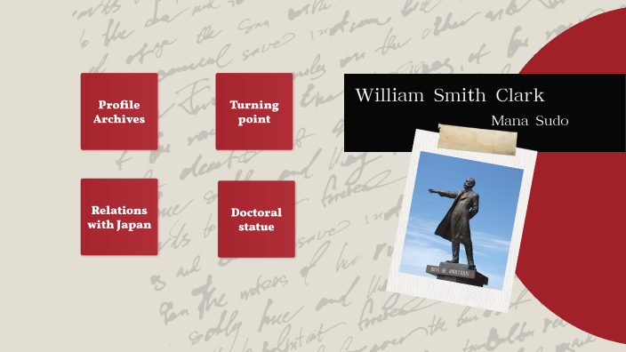 WILLIAM SMITH CLARK by ポ ポ on Prezi