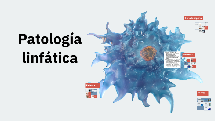 Patología linfática by Angie Saenz on Prezi