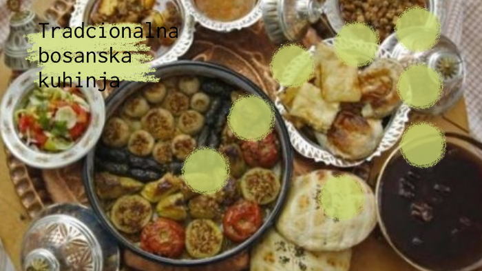 tradicionalna bosanska kuhinja by Adnan Santa on Prezi