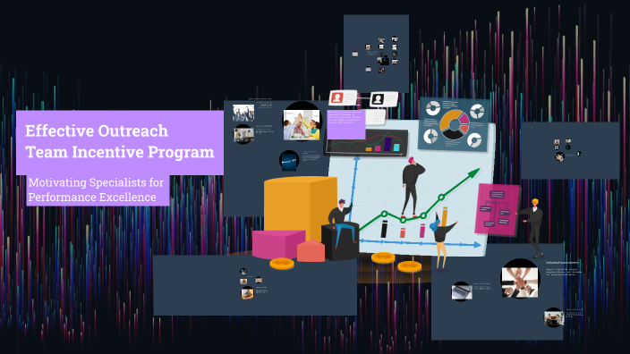Effective Outreach Team Incentive Program by Ray Aguilar on Prezi
