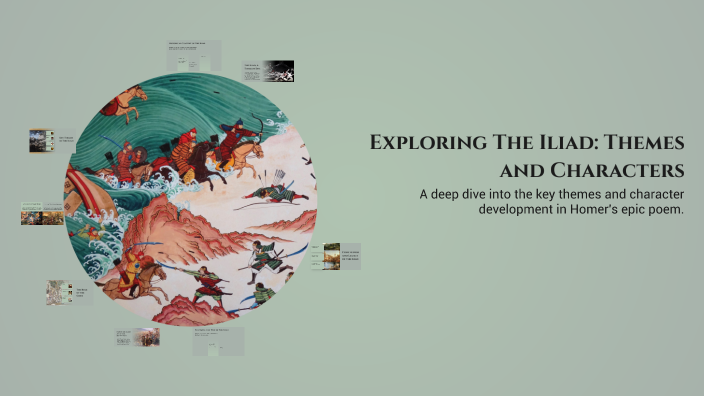 Exploring The Iliad: Themes and Characters by Eli Ruyenzi on Prezi