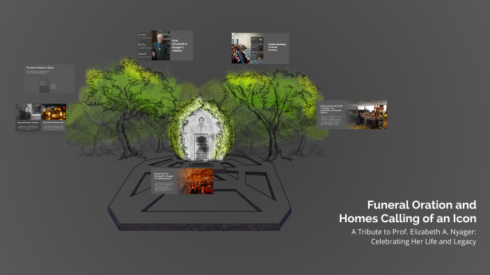 Funeral Oration and Homes Calling of an Icon by Theophilus Wus on Prezi
