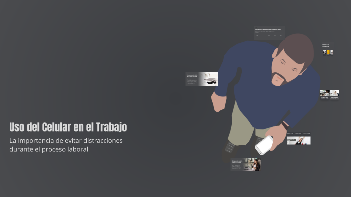 Uso del Celular en el Trabajo by Jose Figueroa on Prezi