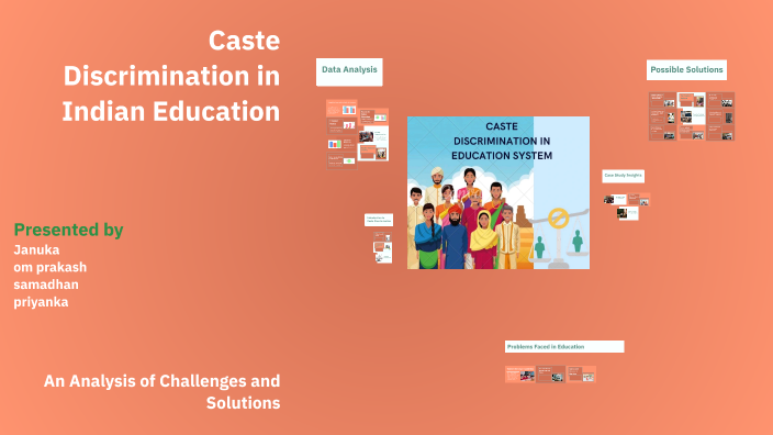 Caste Discrimination in Indian Education by Om Kumar on Prezi
