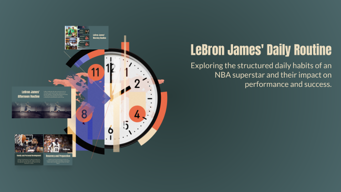 LeBron James' Daily Routine by Ana Sofía Muñoz on Prezi