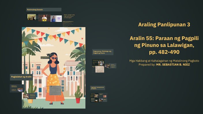 Aralin 55: Paraan ng Pagpili ng Pinuno sa Lalawigan by Kenya Sebril Ong ...