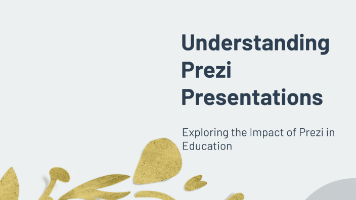 Understanding Prezi Presentations by Elna Wilson on Prezi