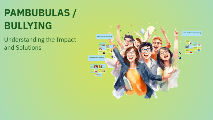 PAMBUBULAS / BULLYING by Kim Nicolas on Prezi