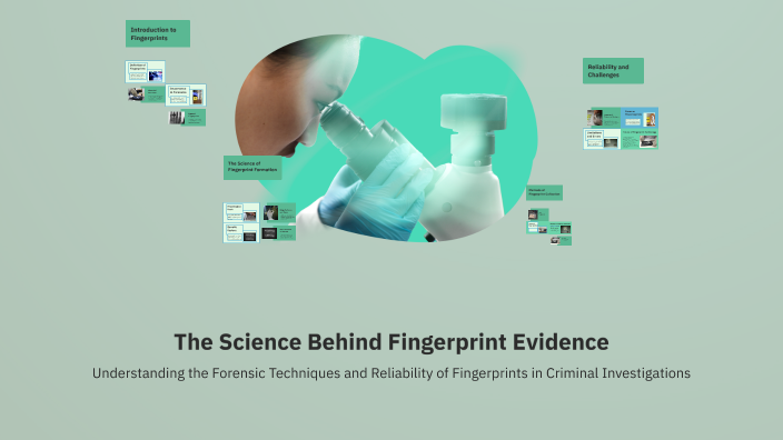 The Science Behind Fingerprint Evidence by Lacy Whittle on Prezi
