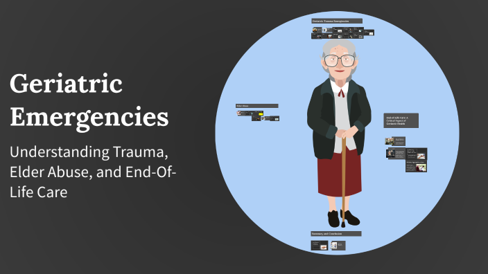 Geriatric Emergencies by Nicholas Sobel on Prezi