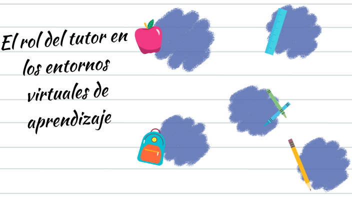 El rol del tutor en los entornos virtuales de aprendizaje by Miguel Angel Soriano on Prezi