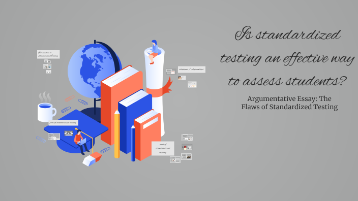 Argumentative Essay: The Flaws of Standardized Testing by Alice ...