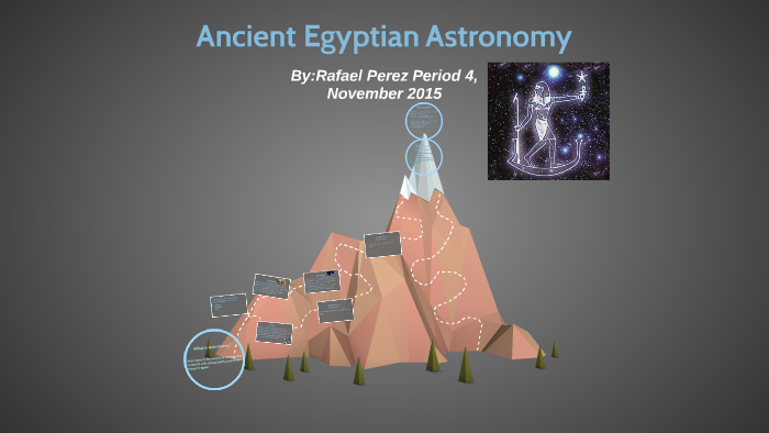Ancient Egyptian Astronomy by Rafael Perez on Prezi