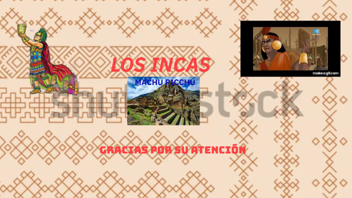 LOS INCAS by DAVIS PAUL CUEVA TESEN on Prezi