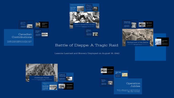Battle of Dieppe: A Tragic Raid by Devin Boucher on Prezi