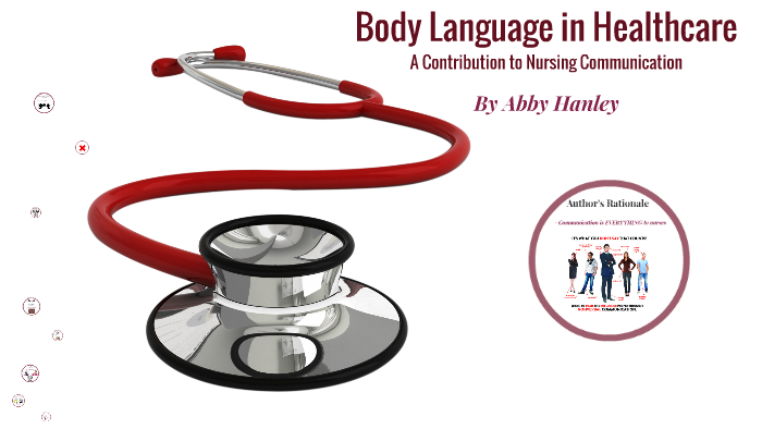 Body Language in Healthcare: A Contribution to Nursing Commu by Abby ...