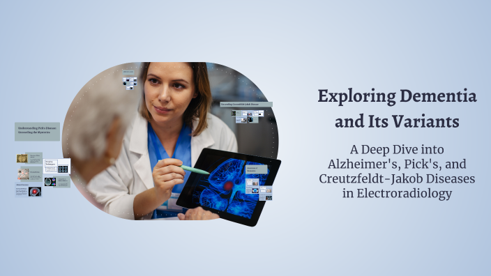 Exploring Dementia and Its Variants by Jan Przybylski on Prezi