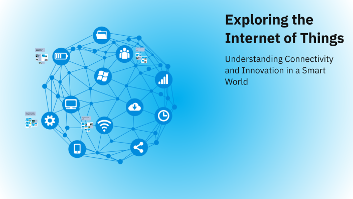 Exploring the Internet of Things by mahla sharifi on Prezi