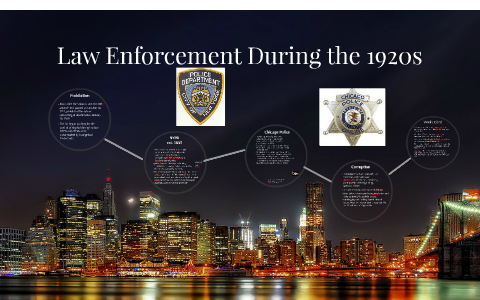 Law enforcement during the 1920s by Patrick Baumann on Prezi