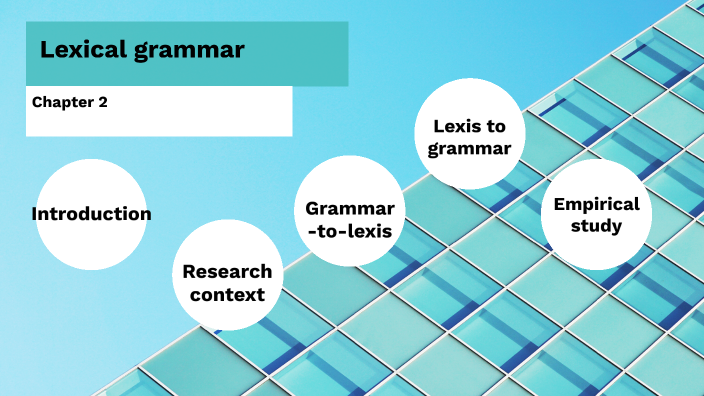 Lexical Grammar by Sarah Ahmed on Prezi