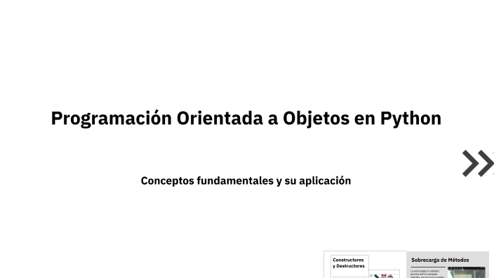 Programación Orientada A Objetos En Python By Diego Antonio Martínez On Prezi