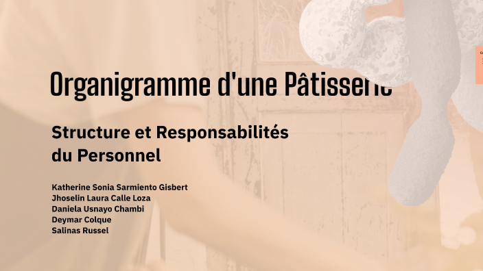 Organigramme d'une Pâtisserie by Katie Estrellita on Prezi