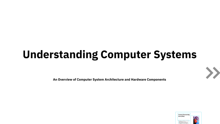 Understanding Computer Systems by John App on Prezi