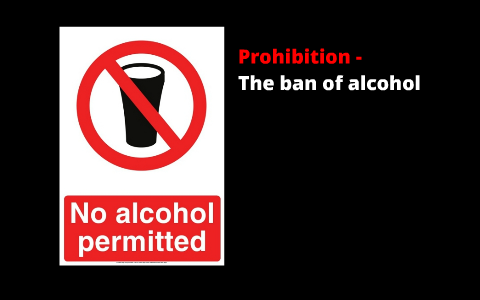 Prohibition by kassi kloss on Prezi