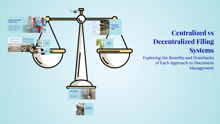 Centralized vs Decentralized Filing Systems by Deiner Arroyo on Prezi