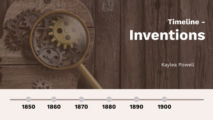 Invention Timeline by Kaylea Powell on Prezi