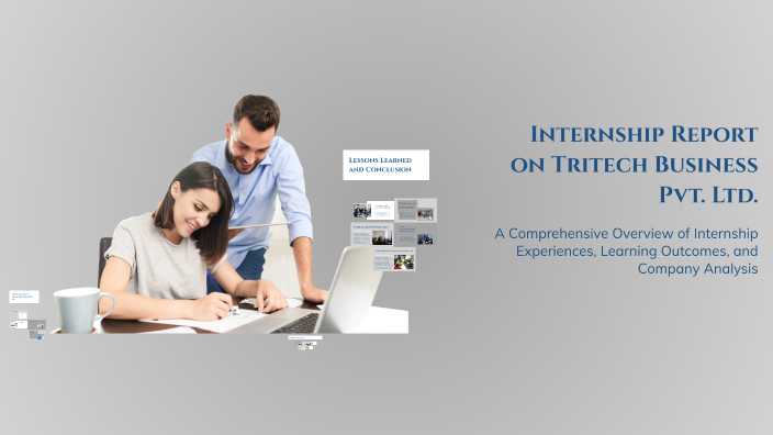 Internship Report on Tritech Business Pvt. Ltd. by meghana dangol on Prezi